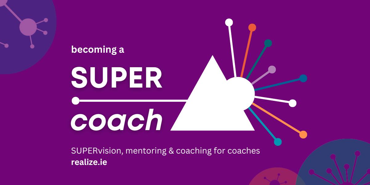 Coaching Supervision – Liz Barron – Realize Coaching